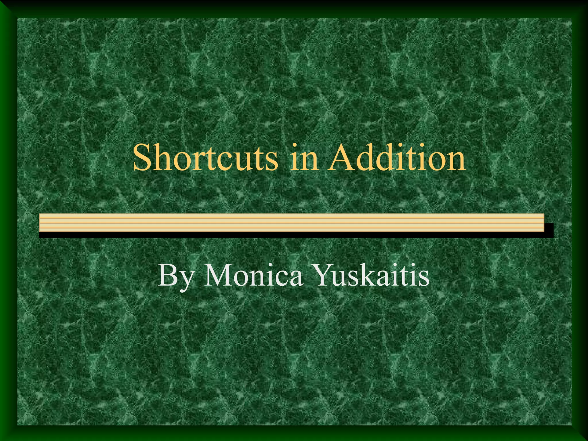 Addition shortcuts | PPT