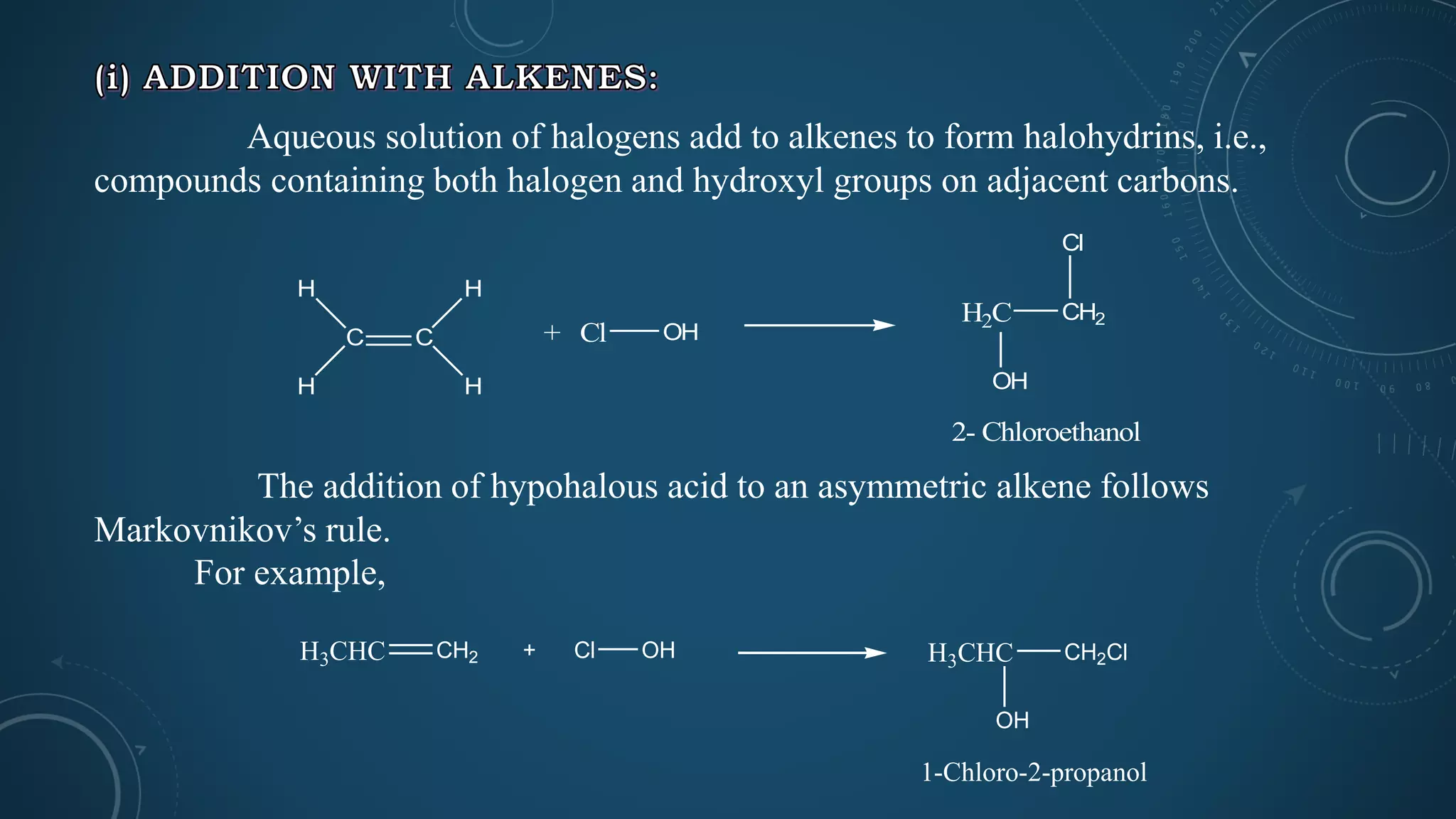 Hydroboration-oxidation, Addition with alkenes like Hydroxylation, Hypo ...