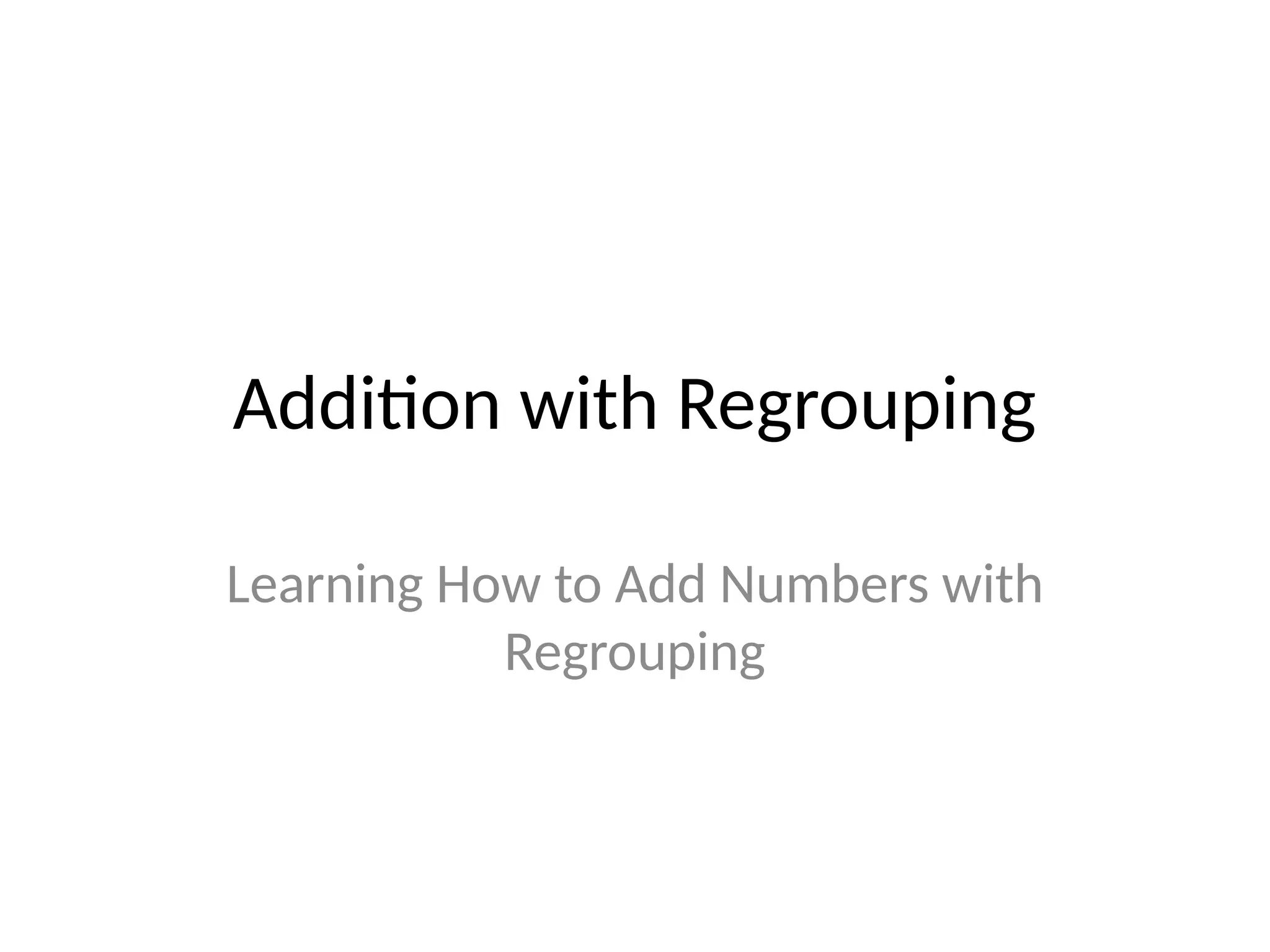 Addition_with_ the Regrouping_Grade_2.pptx