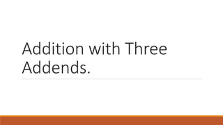 Addition with three addends | PPTX