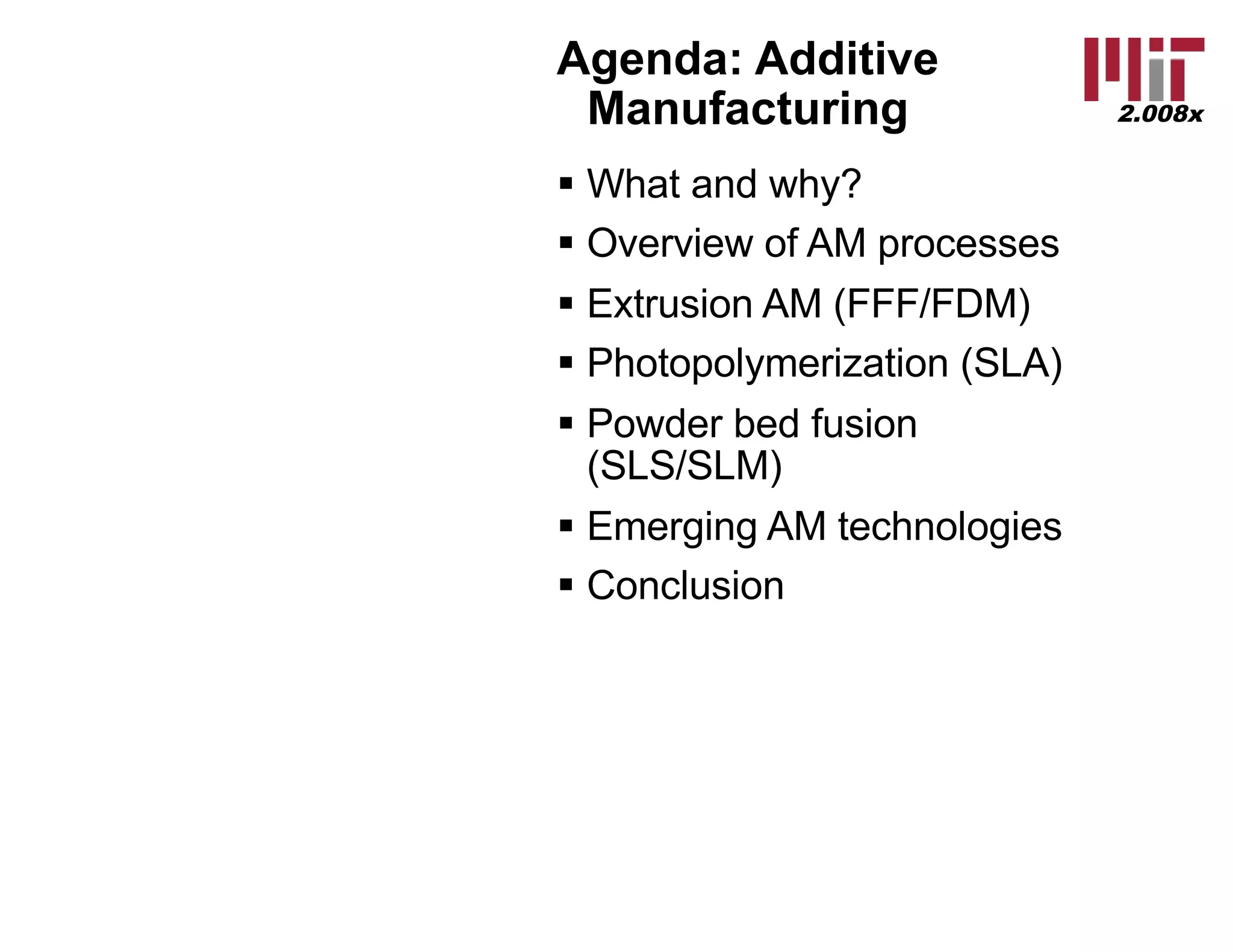 Additive Manufacturing (2.008x Lecture Slides) | PDF | 3-D Graphics | Computer Software and ...