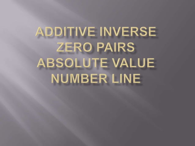 Additive inverse zero pairs absolute value | PPTX | Science
