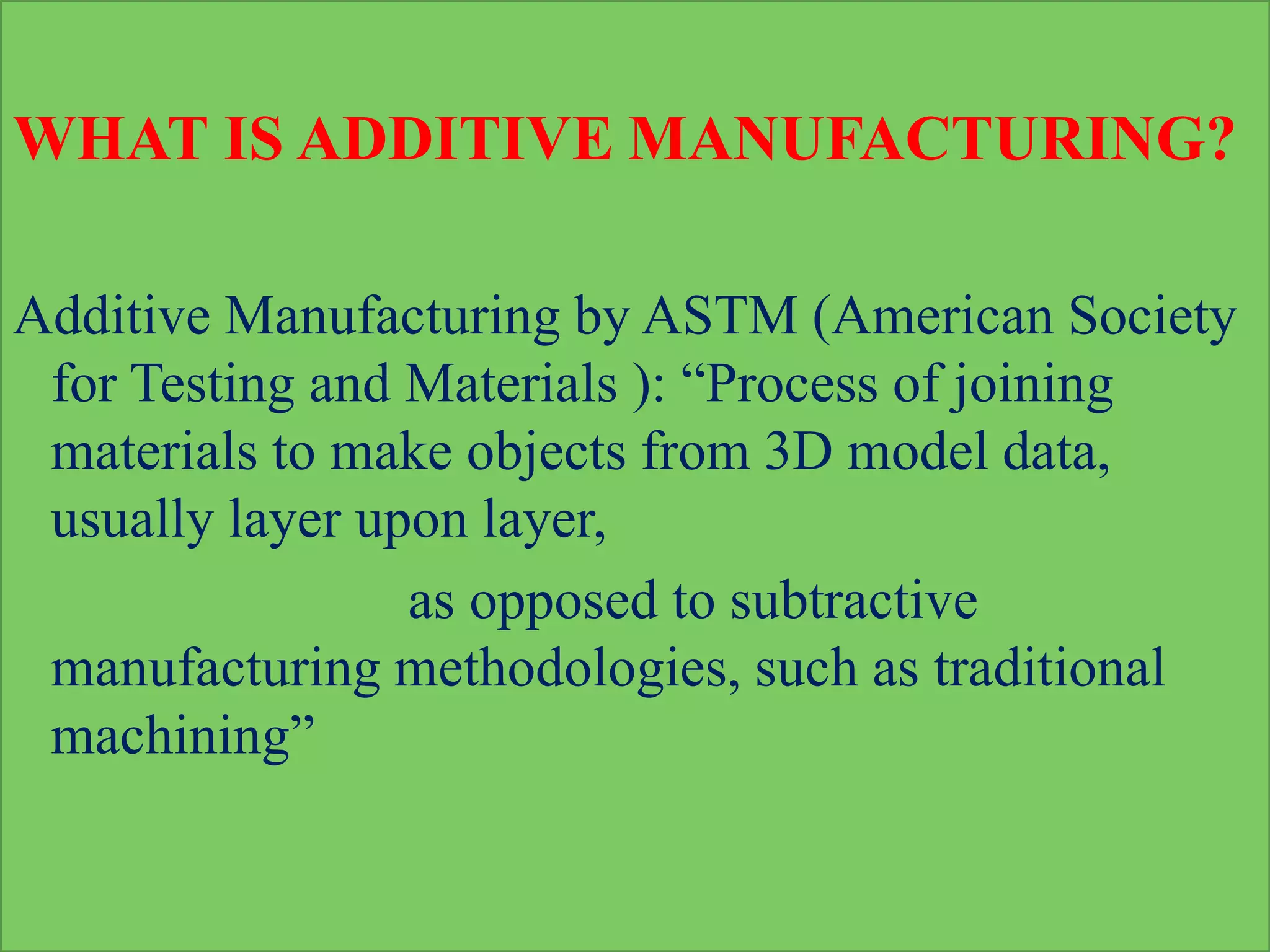 Additive manufacturing (3d printing) | PPT