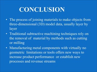 Additive manufacturing (3d printing) | PPT