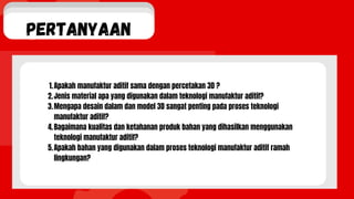 materi power point additive manufacturing | PPT