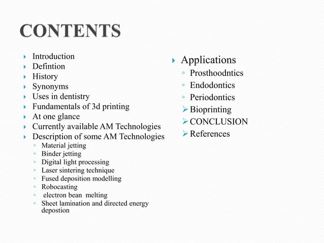 Additive manufacturing in dentistry | PPTX