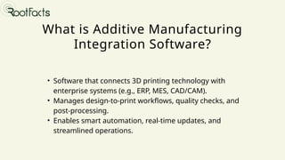 Additive Manufacturing Integration Software Development Services.pptx