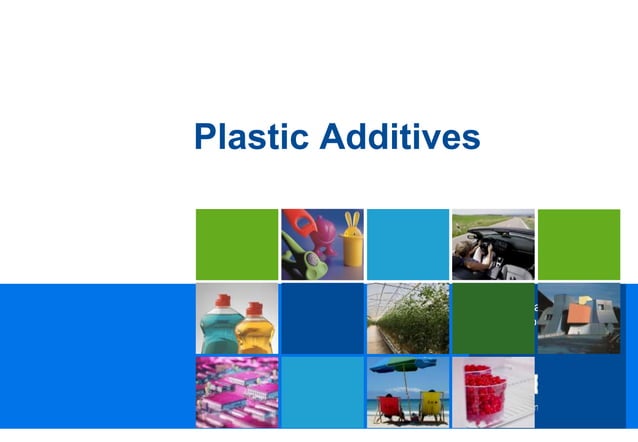Additives forthe Plastic Packaging .pptx | Chemistry | Science