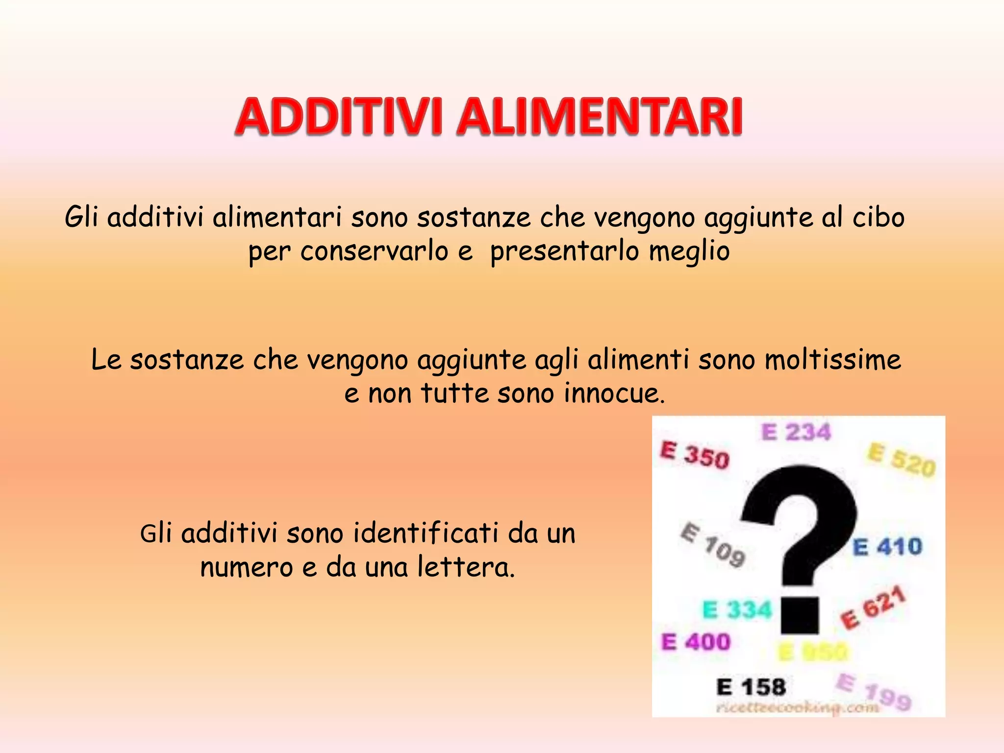 Additivi alimentari | PPTX