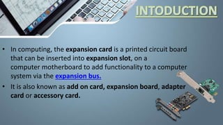 Expansion card or Add on card Power point Presentation. | PPTX