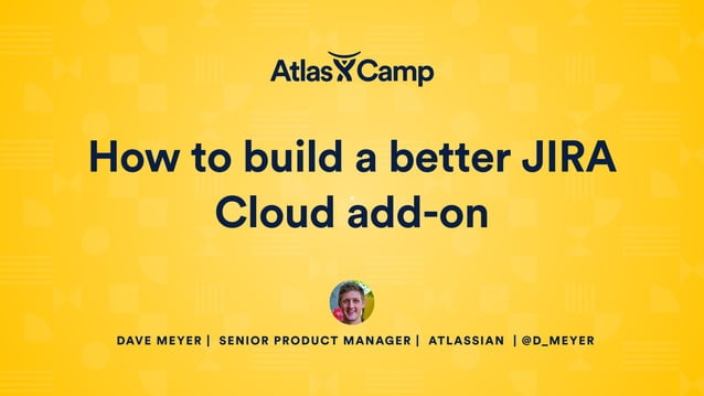 How to Build a Better JIRA Add-on | PPT