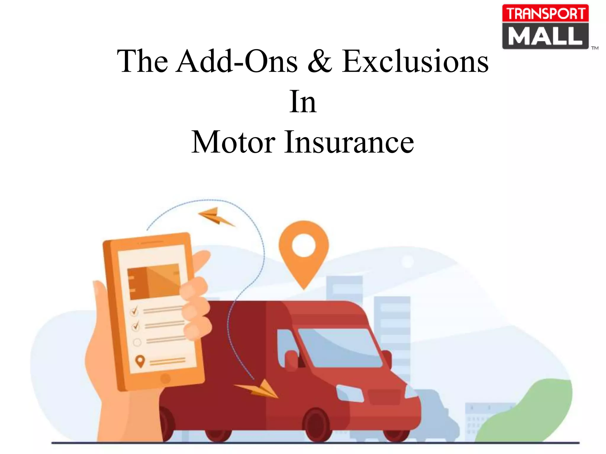 Add-ons and Exclusions of Motor Insurance | PPTX