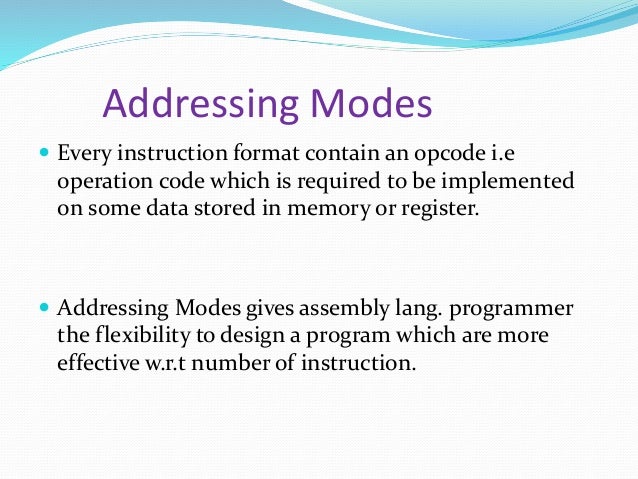 Addresing modes Addresing modes