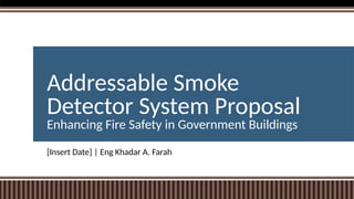 Addressable Smoke Detector System Proposal.pptx | Free Download