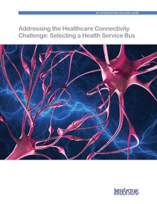 Addressing the Healthcare Connectivity Challenge | PDF