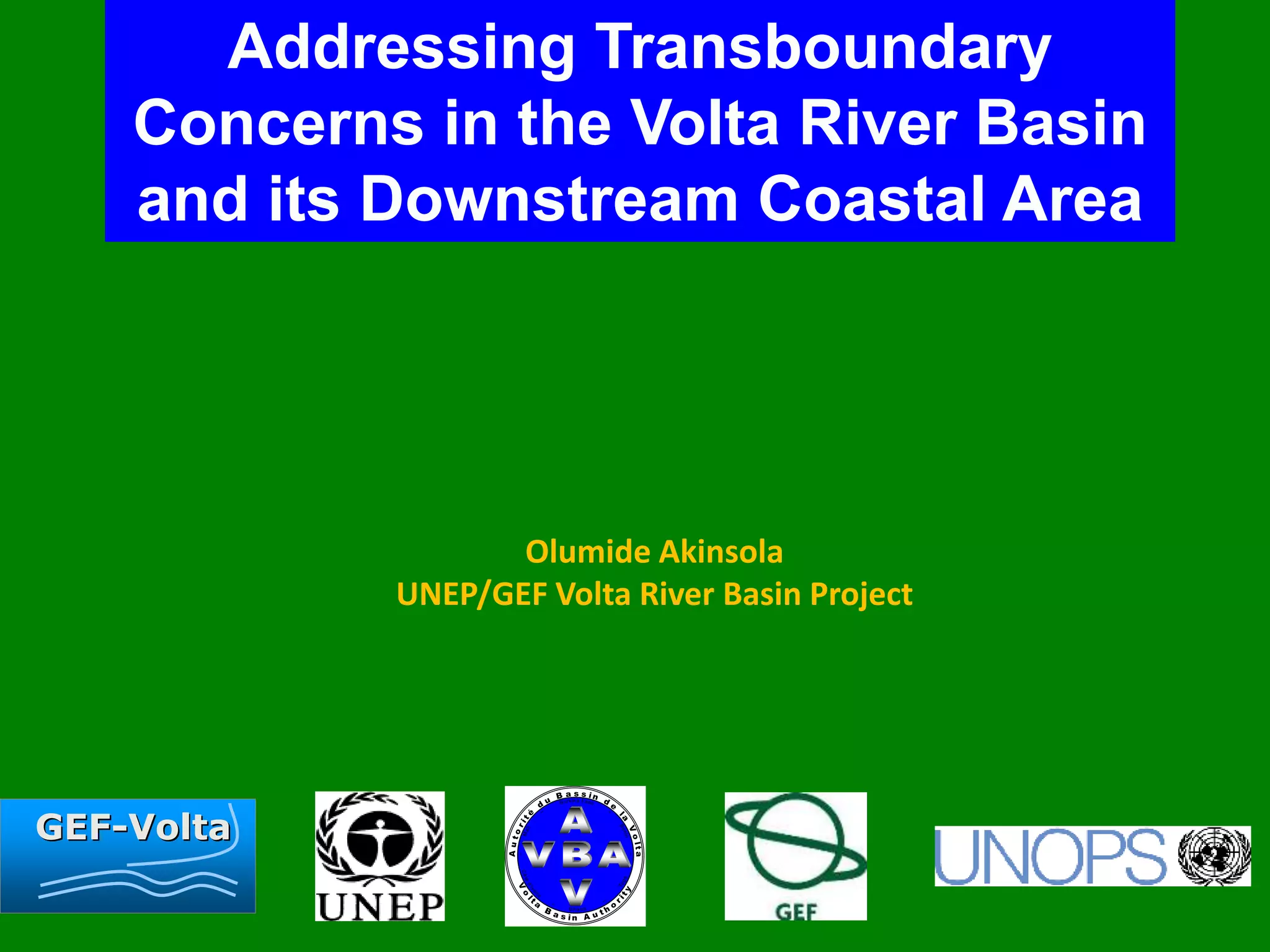 Addressing Transboundary Concerns in the Volta River Basin and its ...