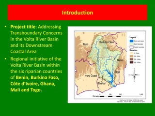Addressing Transboundary Concerns in the Volta River Basin and its Downstream Coastal Area | PPT