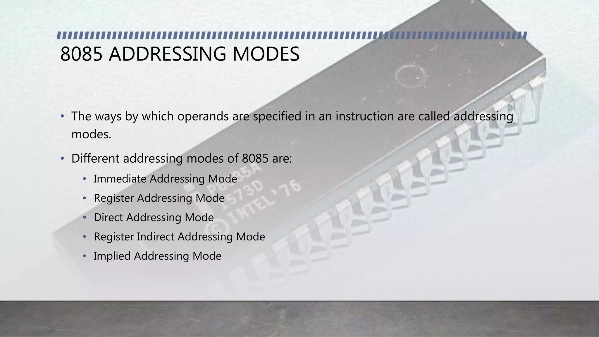 Addressing modes of 8085 | PPTX