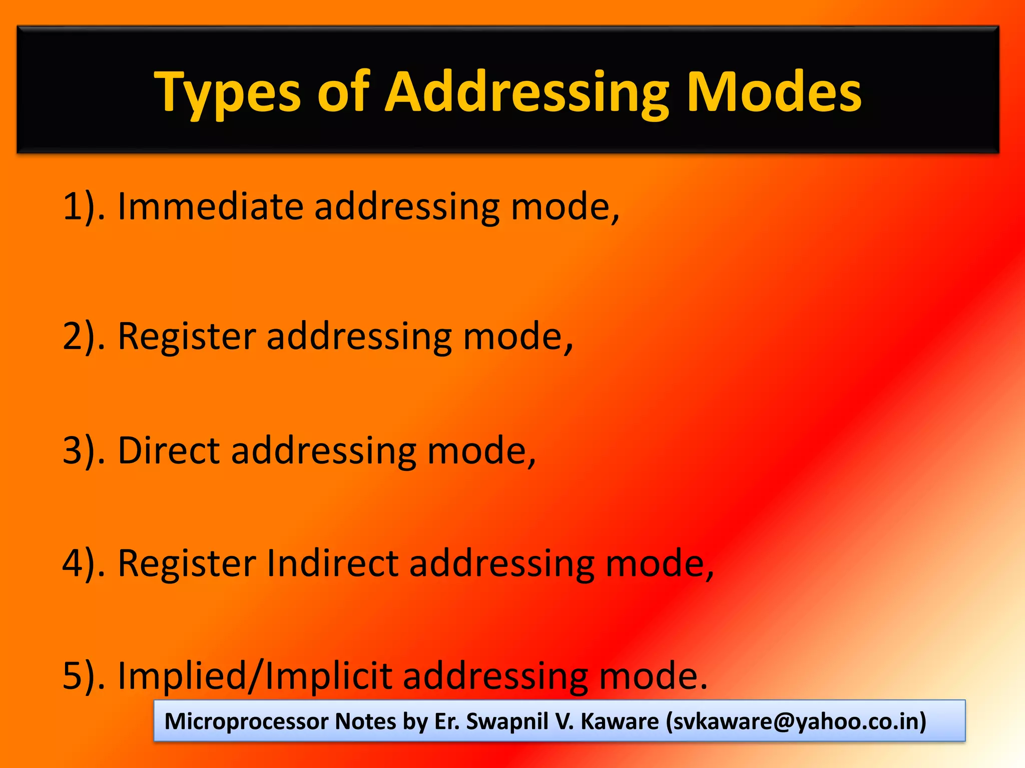 Addressing modes of 8085 by Er. Swapnil V. Kaware | PPT