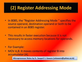 Addressing modes of 8085 by Er. Swapnil V. Kaware | PPT
