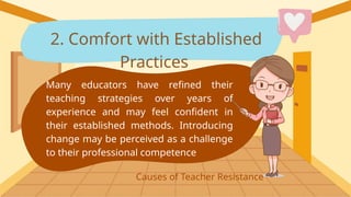 Addressing Teacher Resistance to Change.pptx