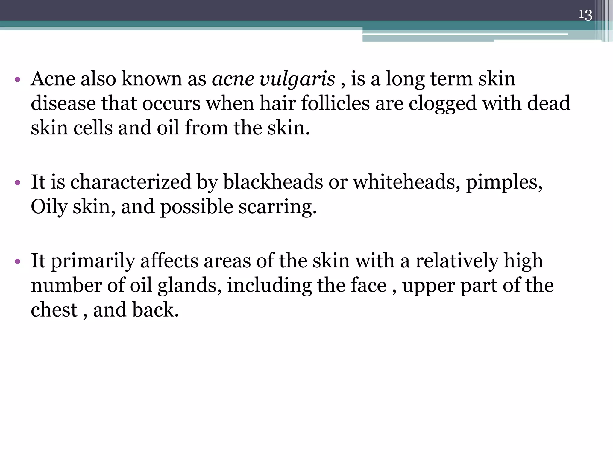 Addressing to dry skin and acne | PPTX