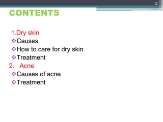 Addressing to dry skin and acne | PPT