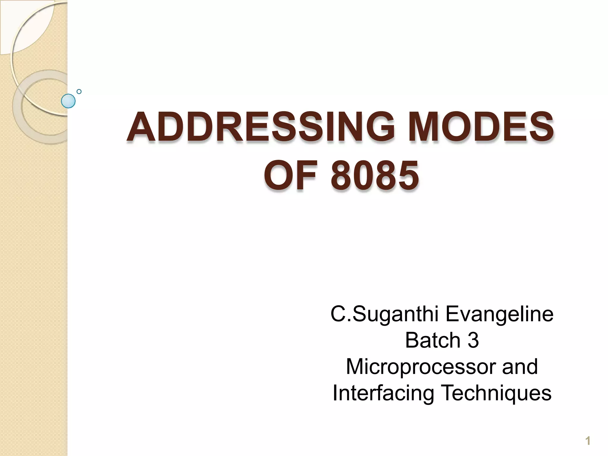 ADDRESSING MODES OF 8085 | PPTX