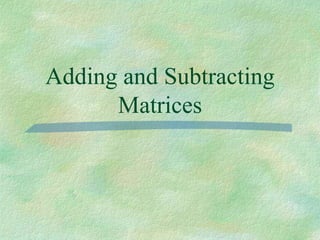 addsubtractmatrices.ppt