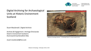 Digital Archiving for Archaeological Units at Historic Environment ...
