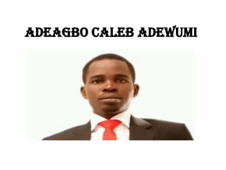 Adeagbo caleb adewumi1 | PPTX