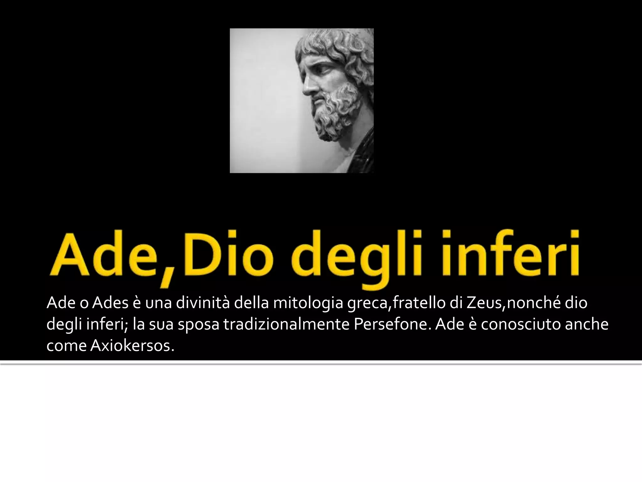 Ade,dio degli inferi | PPTX