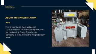 A Deep Dive into the Key Features of India's Leading Power Transformer Company | PPT