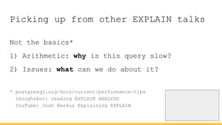A Deeper Dive into EXPLAIN | PPT