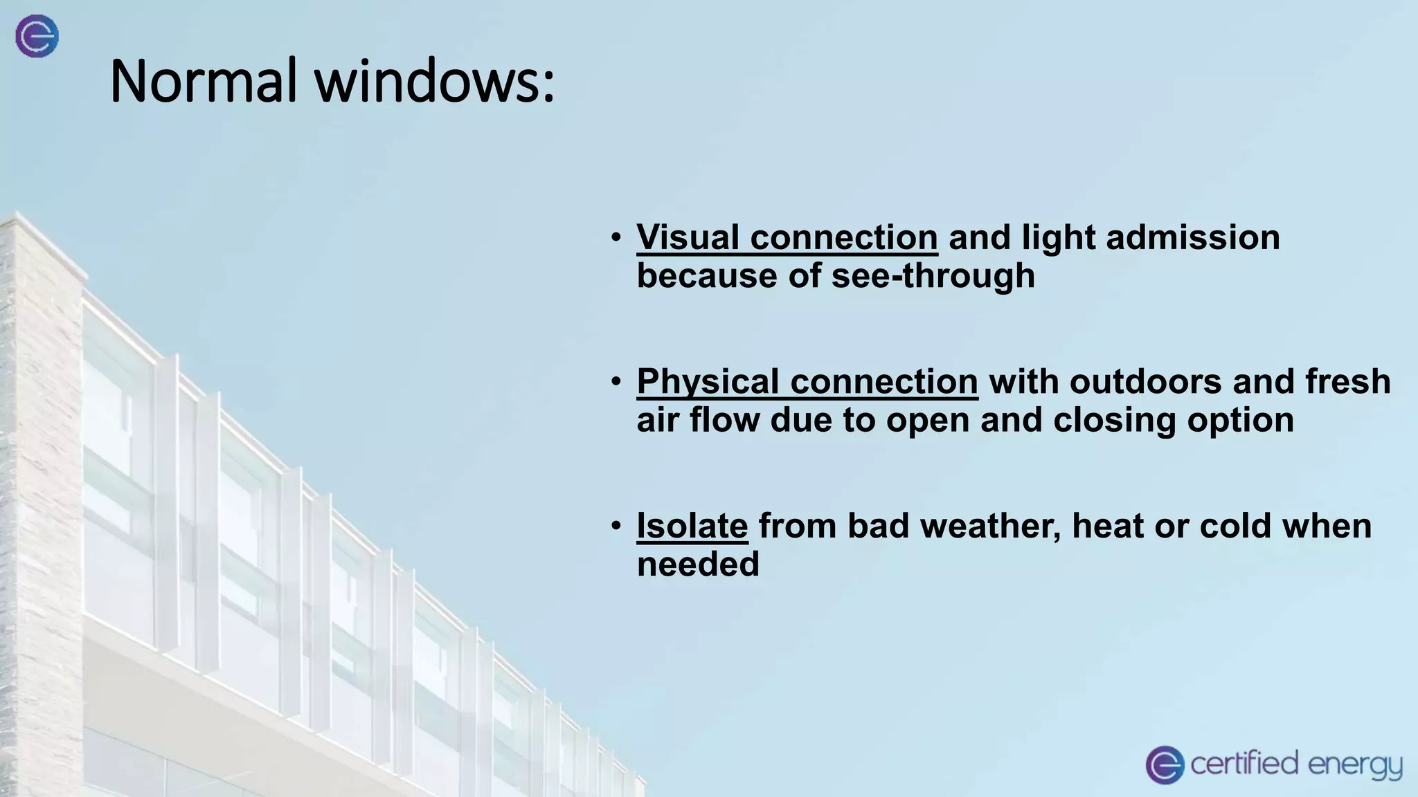 A deeper look into energy efficient windows | PPT | Free Download