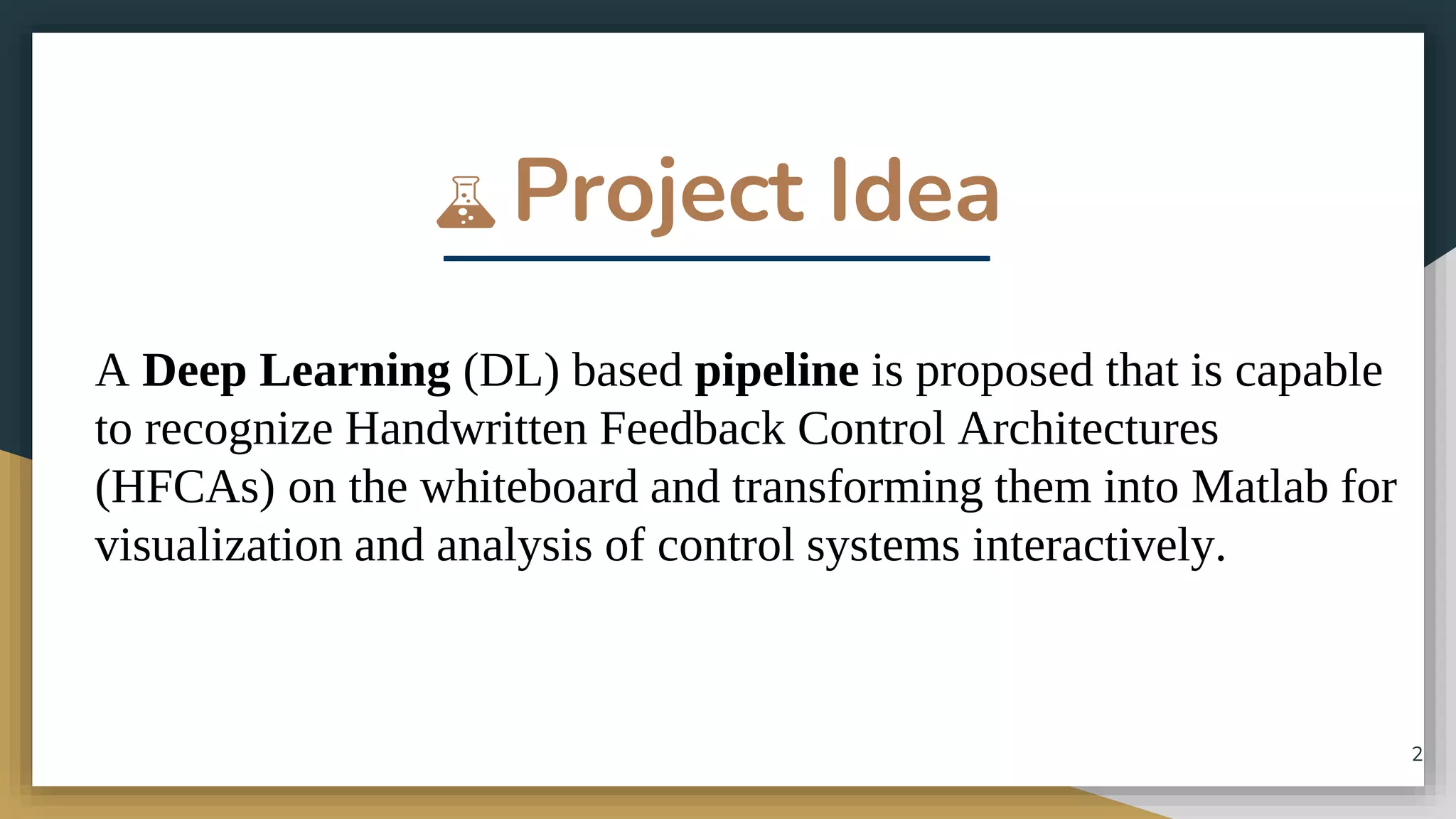 A DEEP LEARNING BASED PIPELINE FOR TEACHING _CONTROL THEORY.pptx