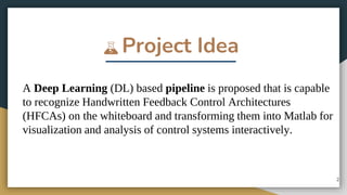 A DEEP LEARNING BASED PIPELINE FOR TEACHING _CONTROL THEORY.pptx