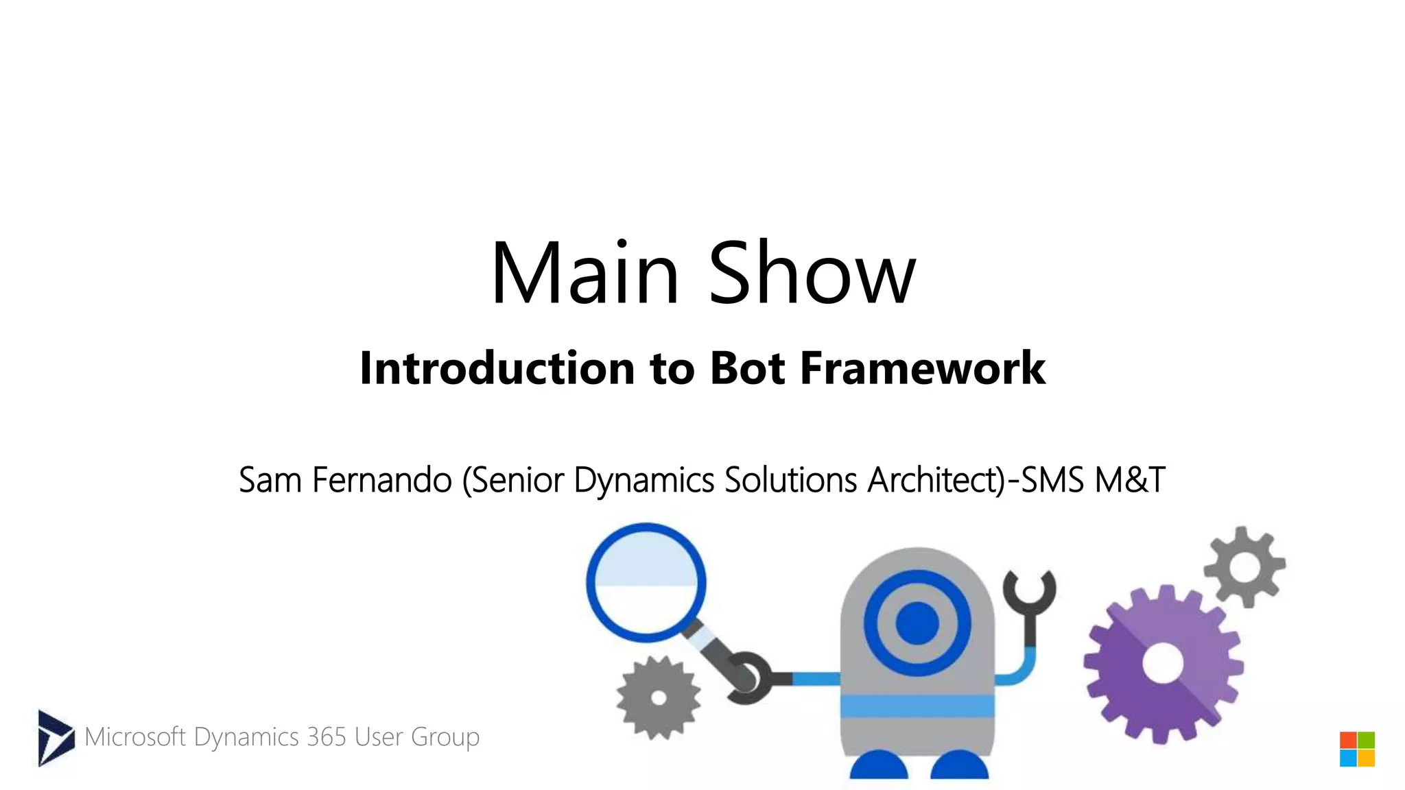 Adelaide D365 UG June 2017 - Introduction to Microsoft Bot Framework ...