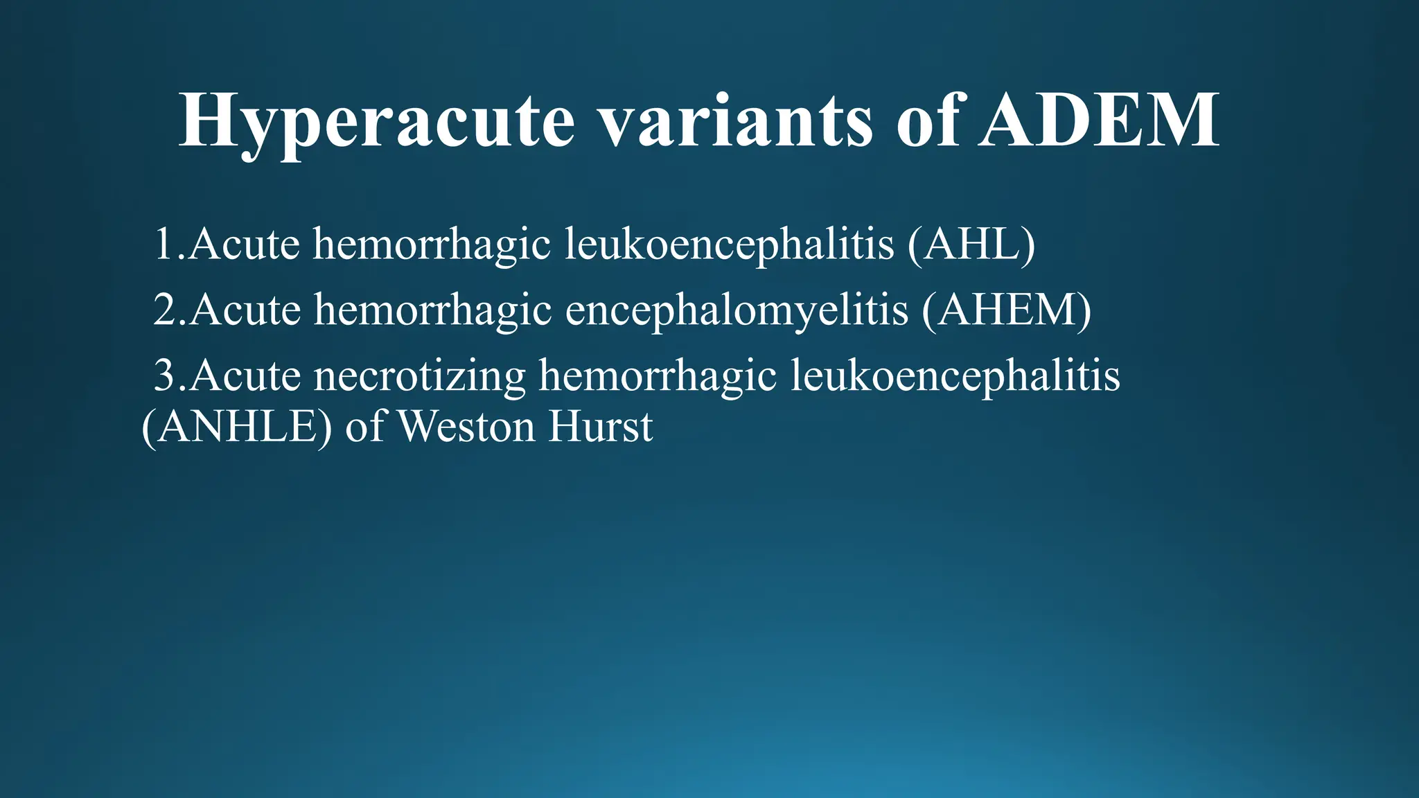 Acute Disseminated Encephalomyelitis in children | PPTX