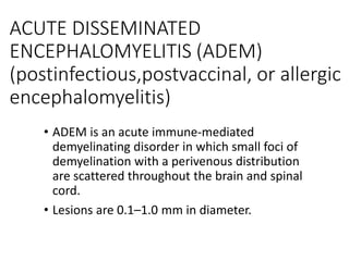 ADEM(Acute Dissiminated Encephalomyelitis) | PPT