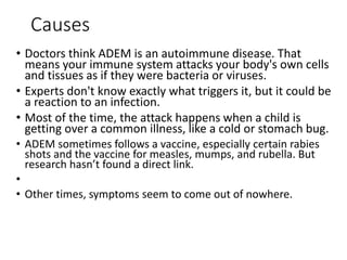 ADEM(Acute Dissiminated Encephalomyelitis) | PPT