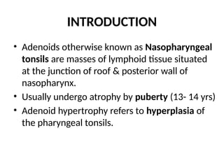 SUMMARY OF ADENOID - HYPERTROPHY.pptx/pdf | PPT