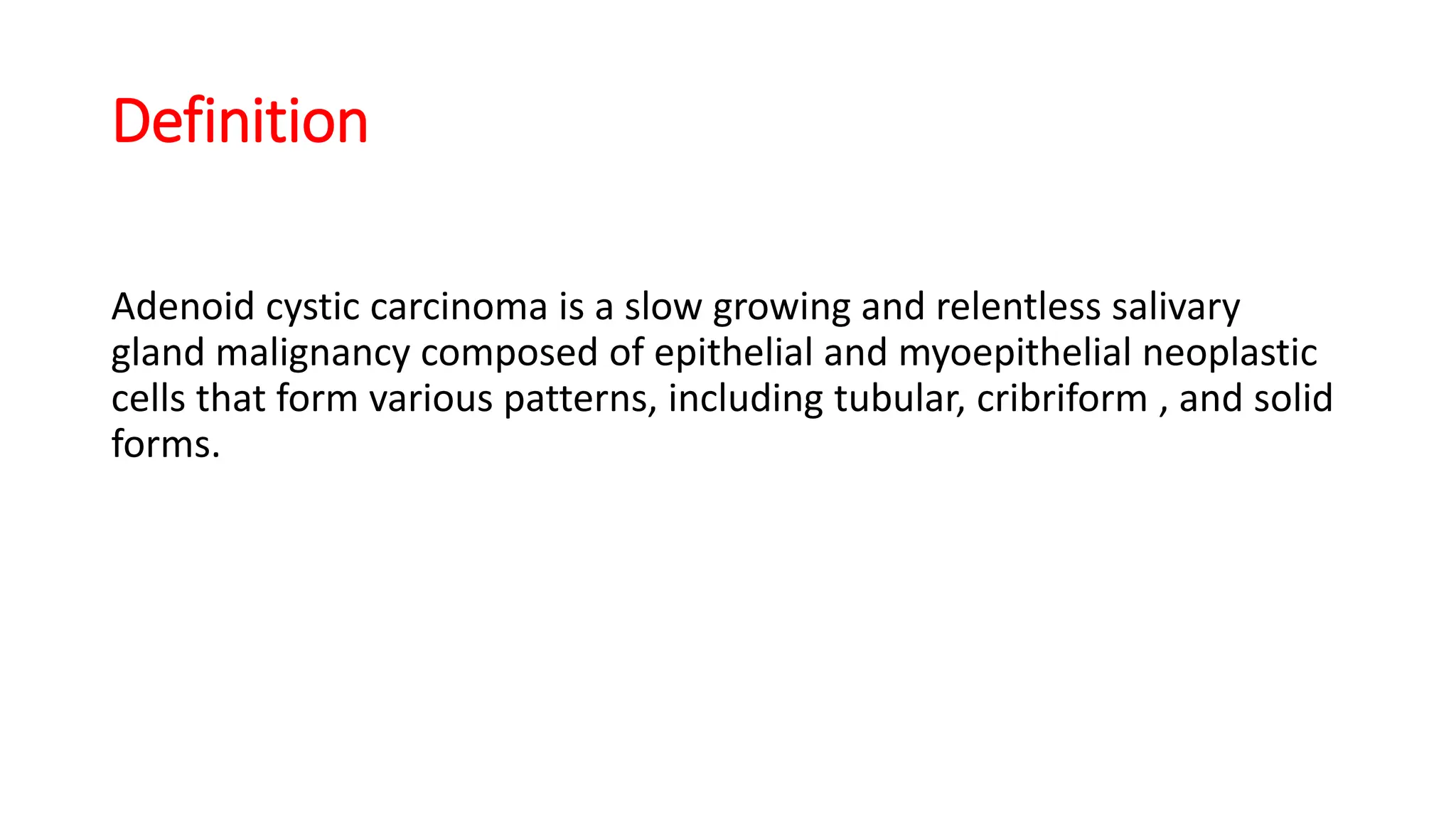Adenoid Cystic Carcinoma Salivary Gland Ppt