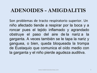 Adenoides amigdalitis, alimentación y tratamiento natural | PPT