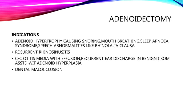 Adenoids,acute and chronic tonsillitis | PPTX