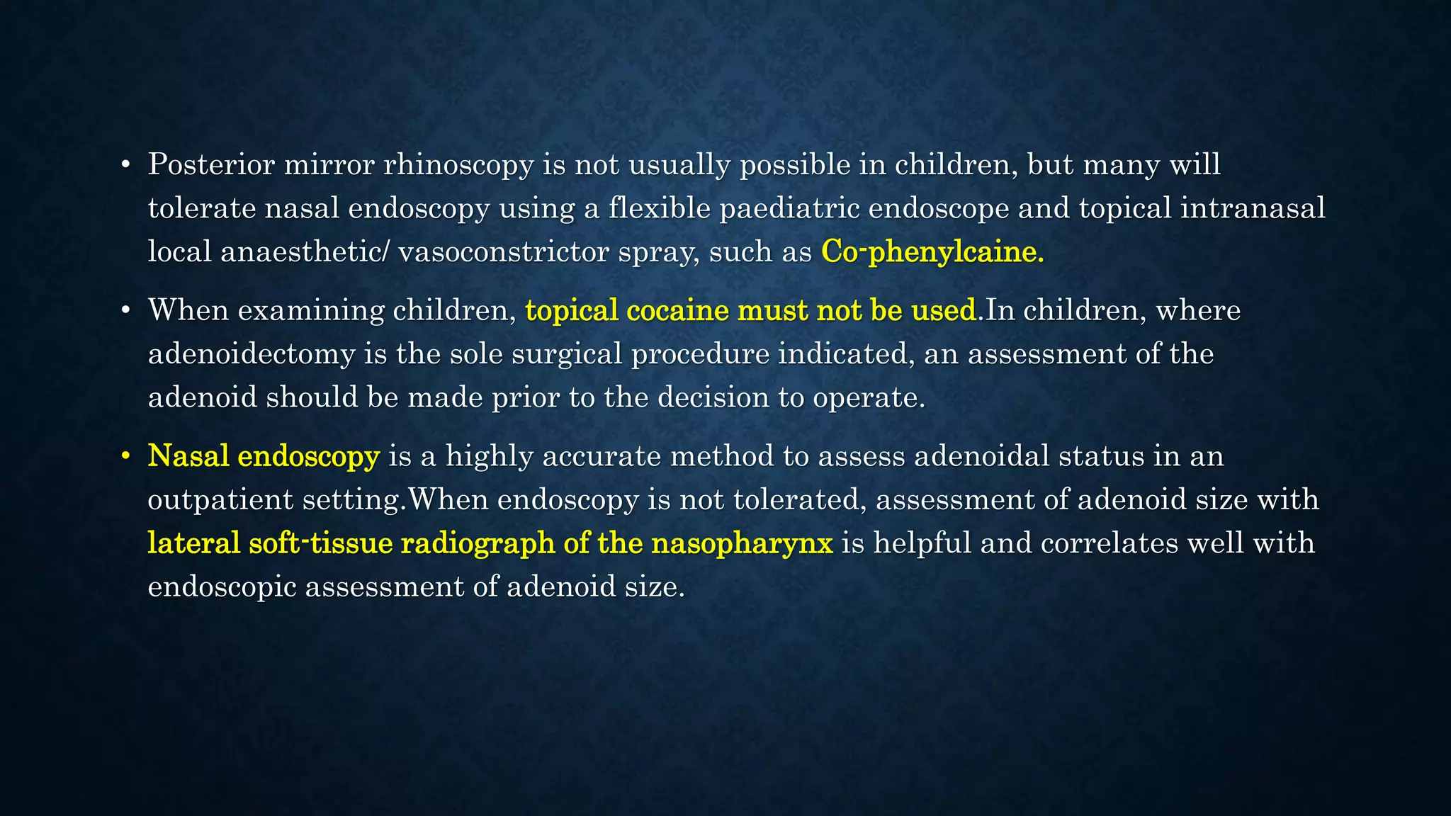 Adenoids and adenoidectomy | PPTX