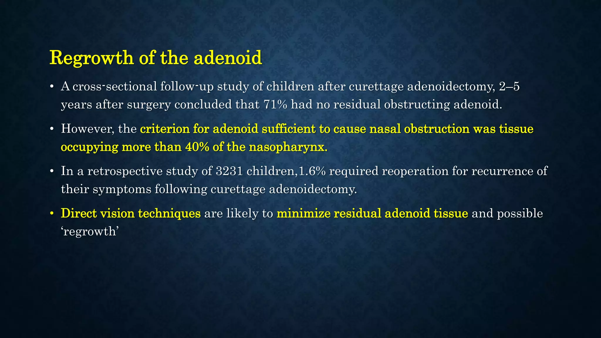 Adenoids and adenoidectomy | PPTX | Ear, Nose and Throat Conditions ...
