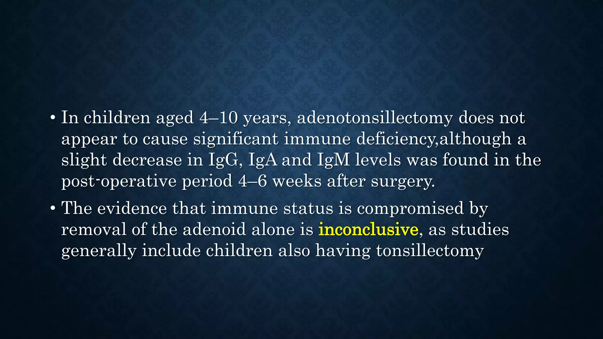 Adenoids and adenoidectomy | PPTX