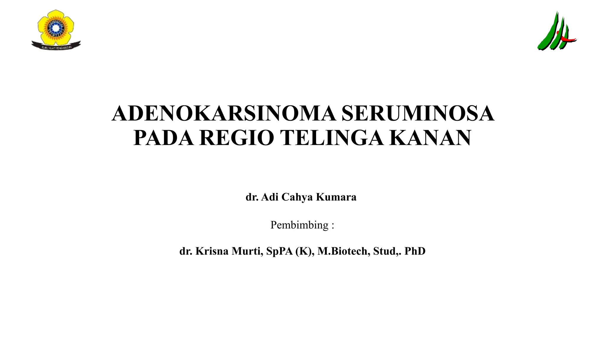 ADENOKARSINOMA SERUMINOSA (1).pptx pada telinga | PPTX