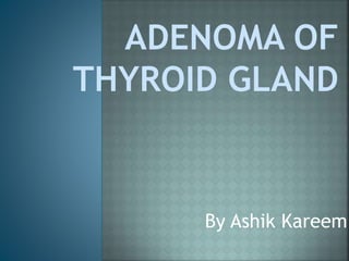 Thyroid Adenoma